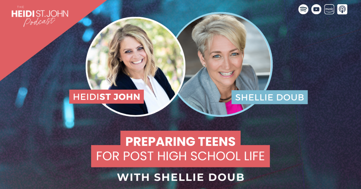 Podcast: Preparing Teens for Post High School Life With Shellie Doub ...