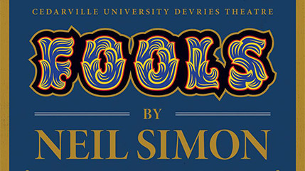 Fall Play "Fools" Runs October 4-14 | Cedarville University